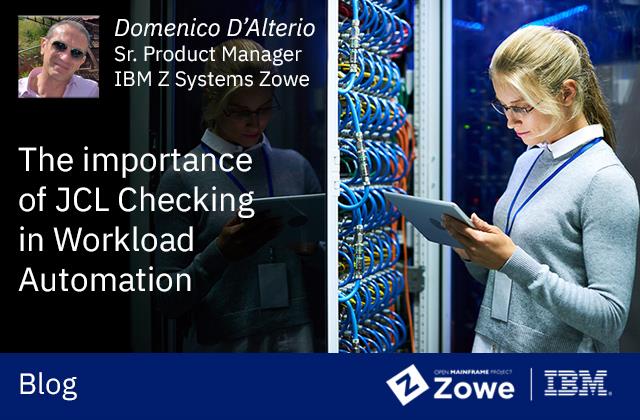 The Importance Of Jcl Checking In Workload Automation